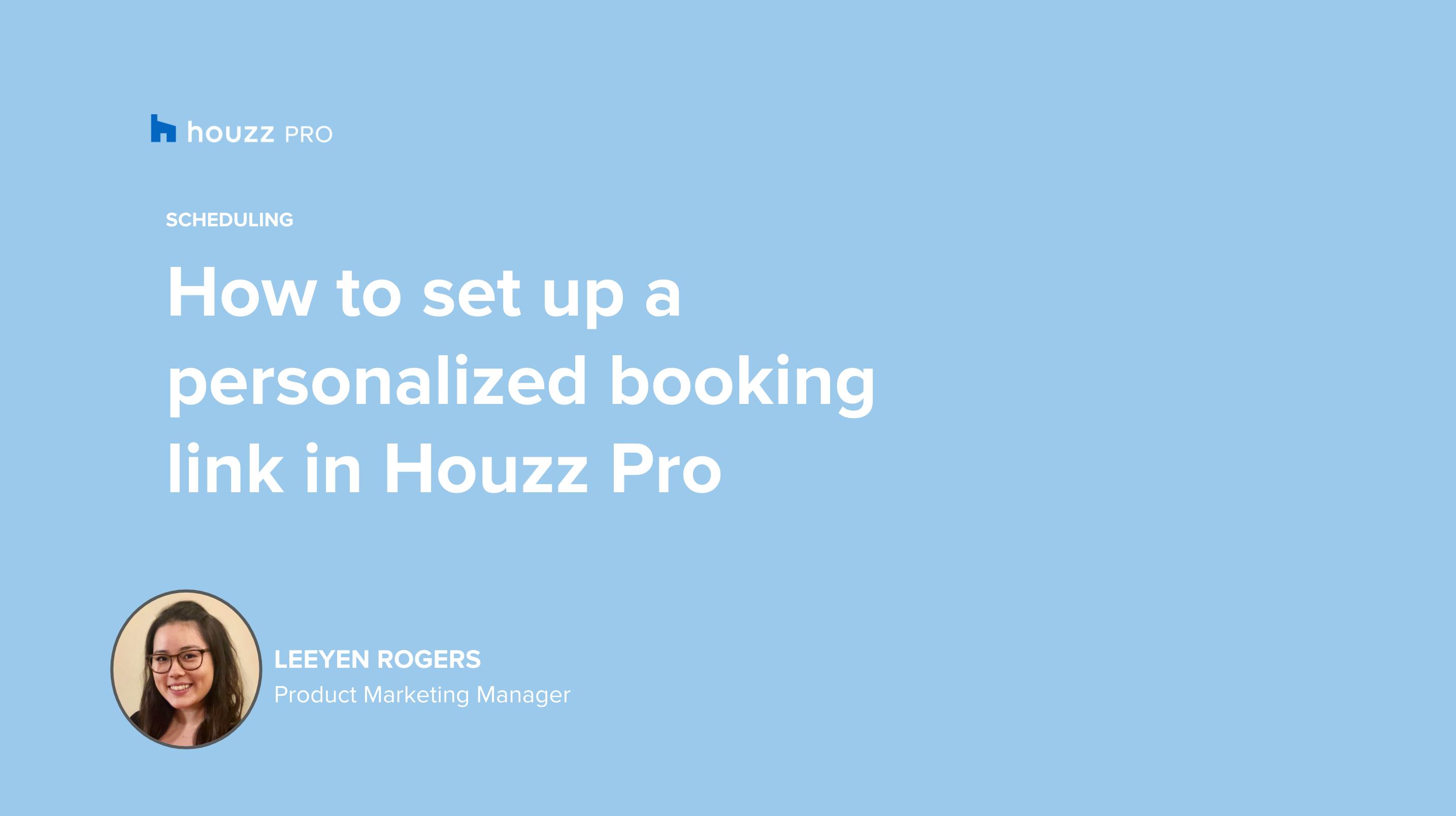 How to set up a Personalized Booking Link in Houzz Pro